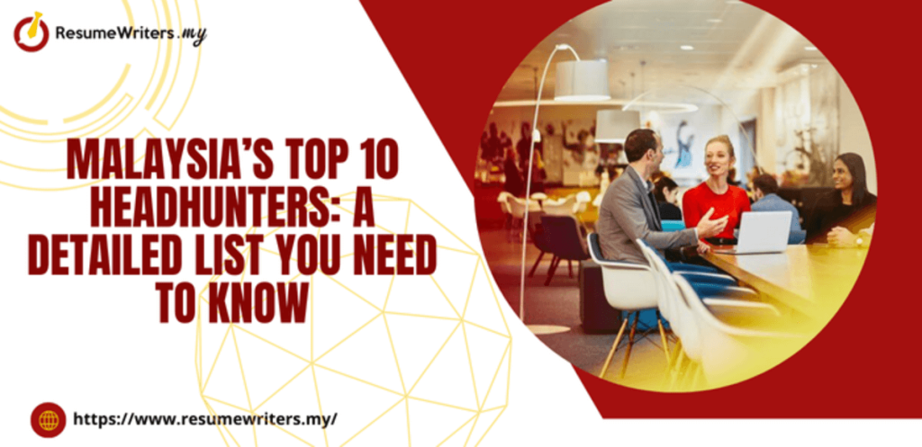 Malaysia’s Top 10 Headhunters: A Detailed List You Need to Know ...